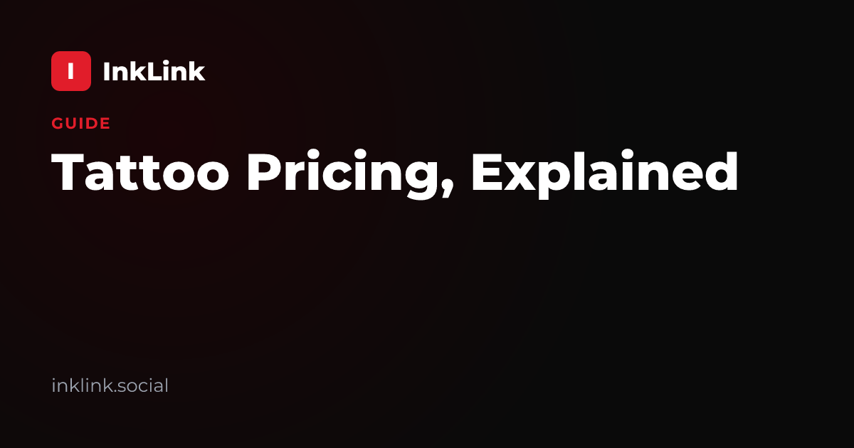 Tattoo Pricing Explained: Hourly, Flat, Deposits, Tipping | InkLink